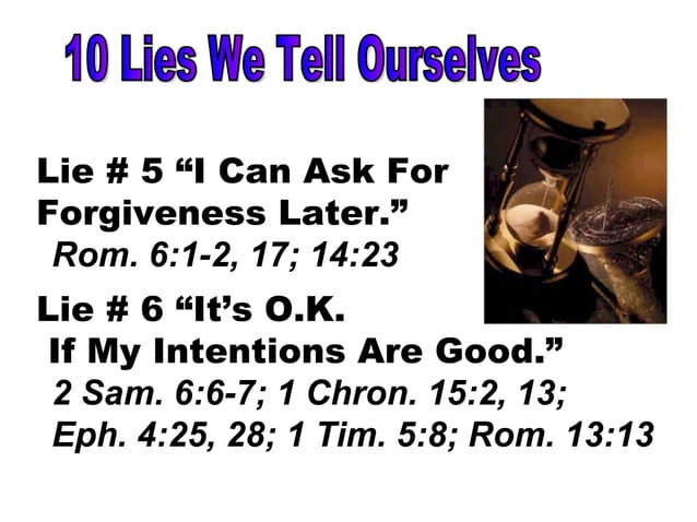 Ten Lies We Tell Ourselves | PPT | Christianity | Religion & Spirituality