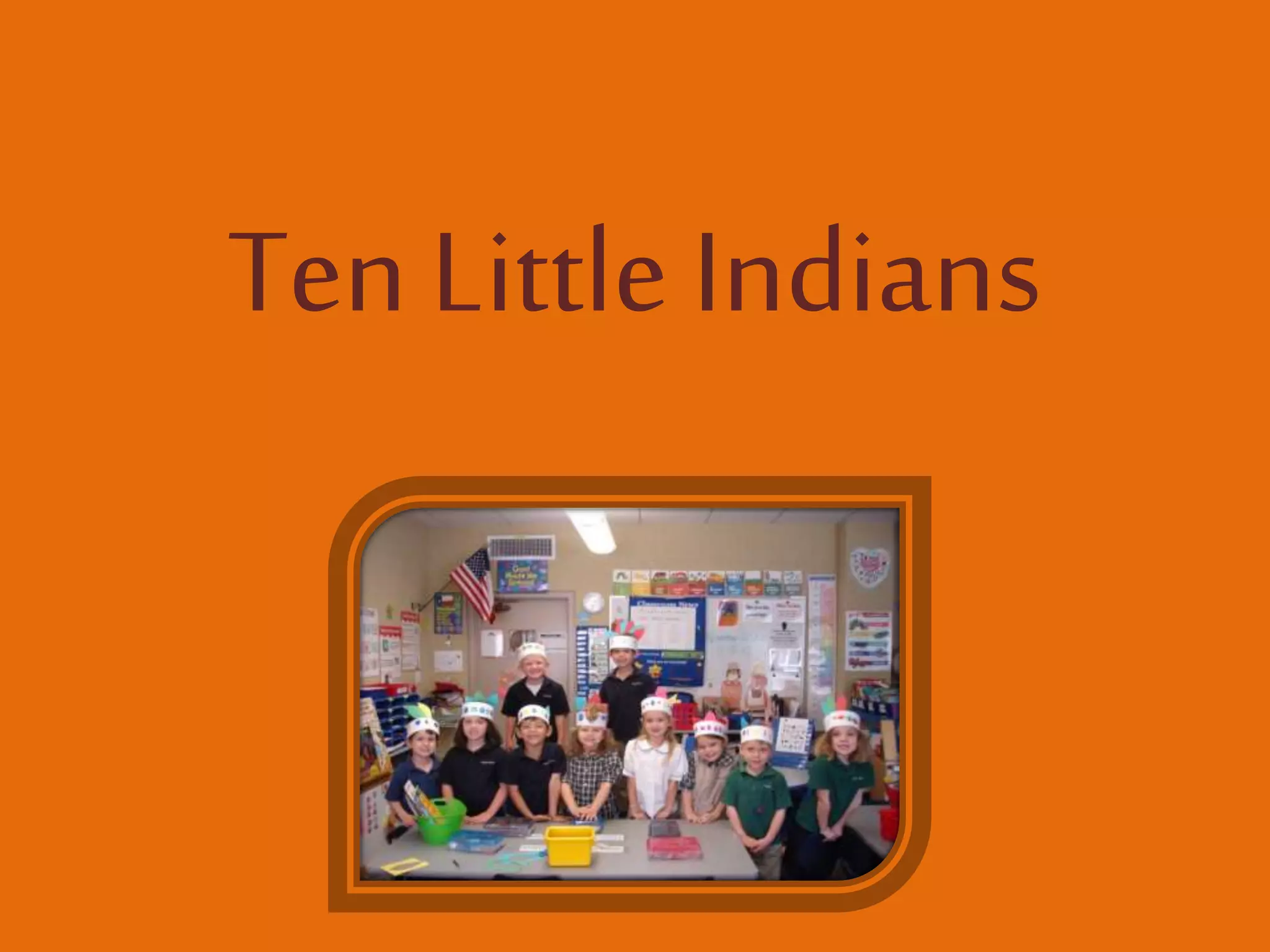Ten little indians | PPTX