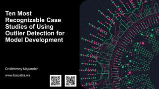 Ten Most Recognizable Case Studies of Using Outlier.pptx