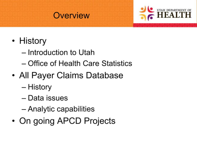 Utah’s All Payer Claims Dataset: A vital resource for health reform | PPT