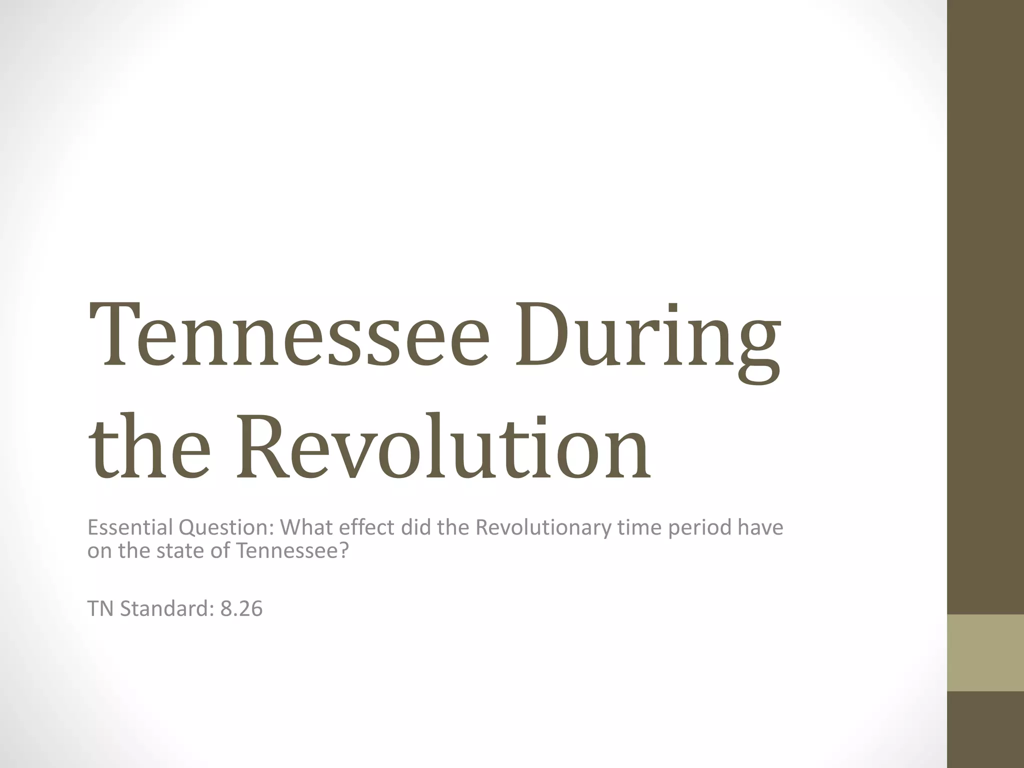 Tennessee during the revolution | PPTX