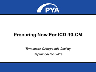 Preparing Now For ICD-10-CM | PPT