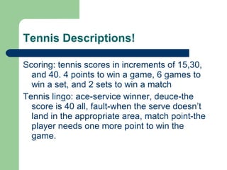Tennis ! | PPT | Tennis | Sports