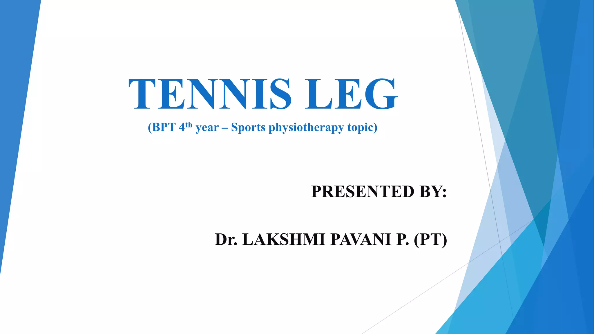 Tennis leg | PPTX