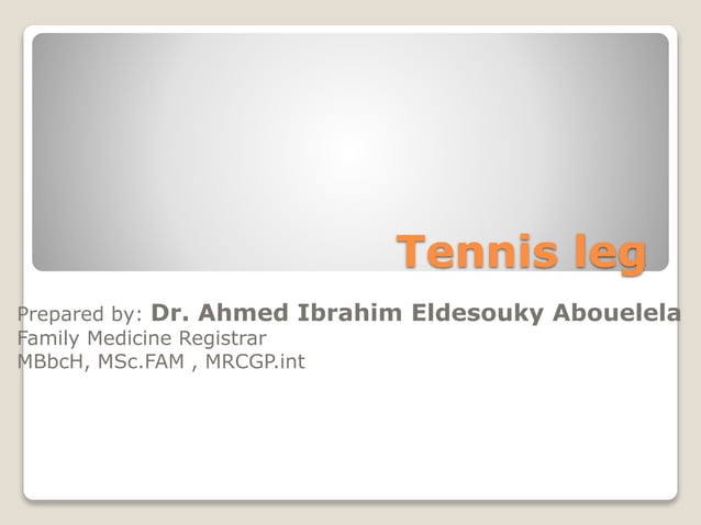 Tennis leg | PPT
