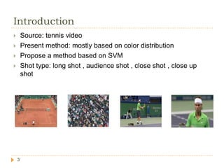 Tennis video shot classification based on support vector | PPT