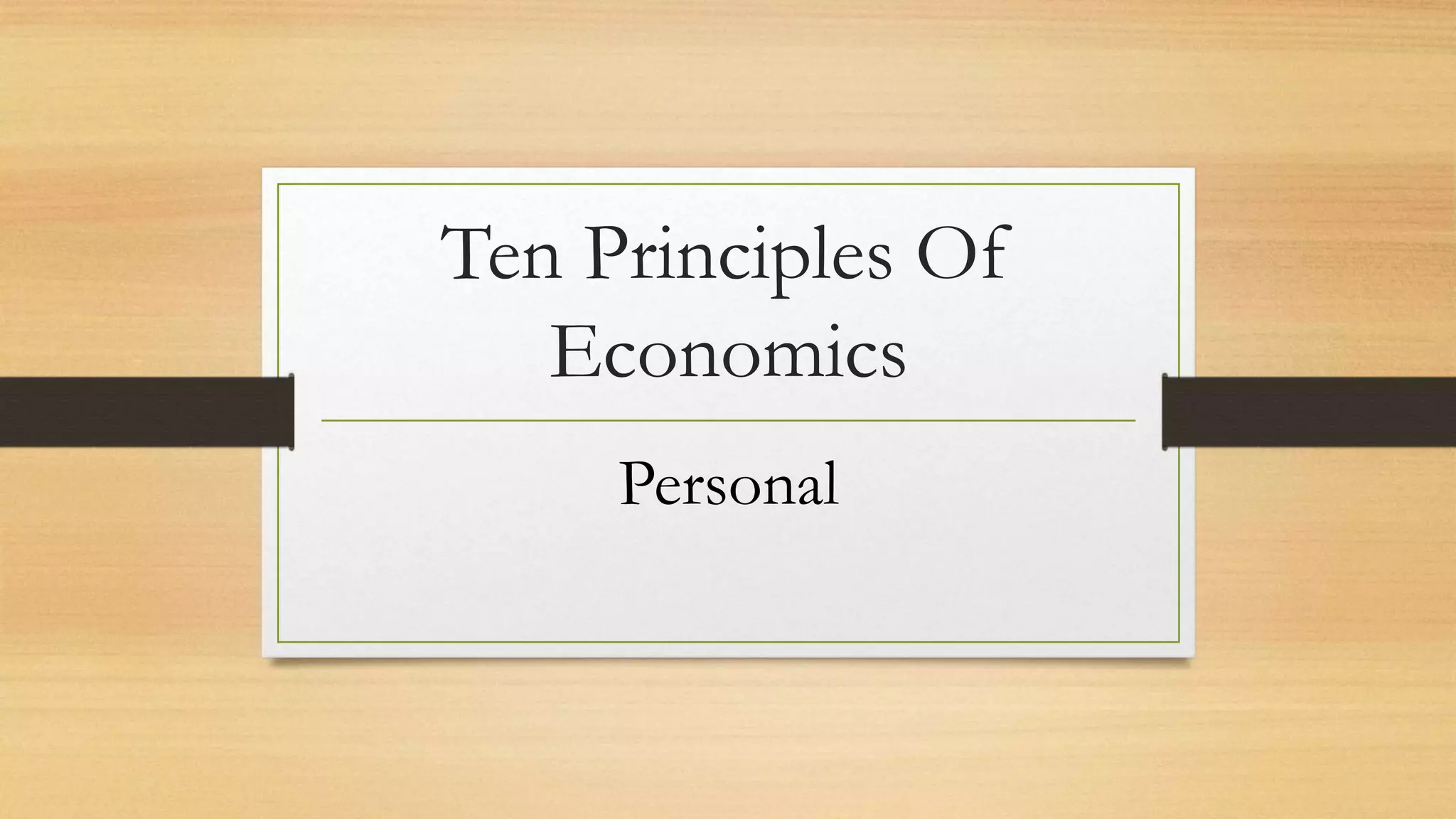 Ten principles of economics | PPTX
