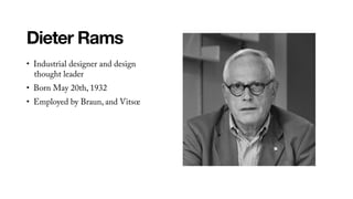 Less, But Better - Dieter Rams' Principles of Good Design | PDF