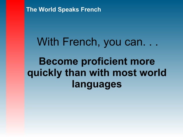 Ten reasons to study French | PPT | North America Travel | Travel Locations