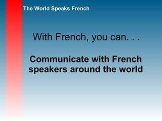 Ten reasons to study French | PPT