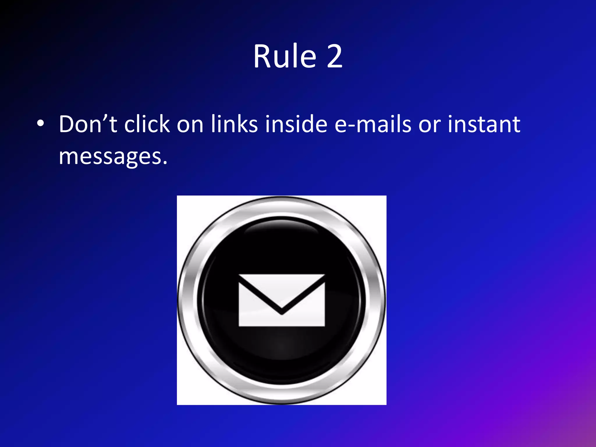 Ten Rules Of Internet Safety | PPTX