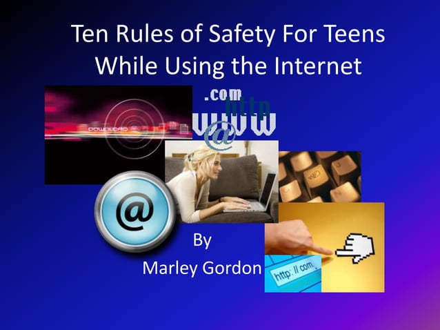 Ten Rules Of Internet Safety | PPT