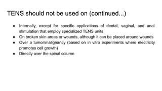Transcutaneous Electrical Nerve Stimulator (TENS) | PPT