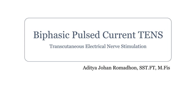 Materi Pembelajaran Fisioterapi Elektroterapi TENS | PPTX