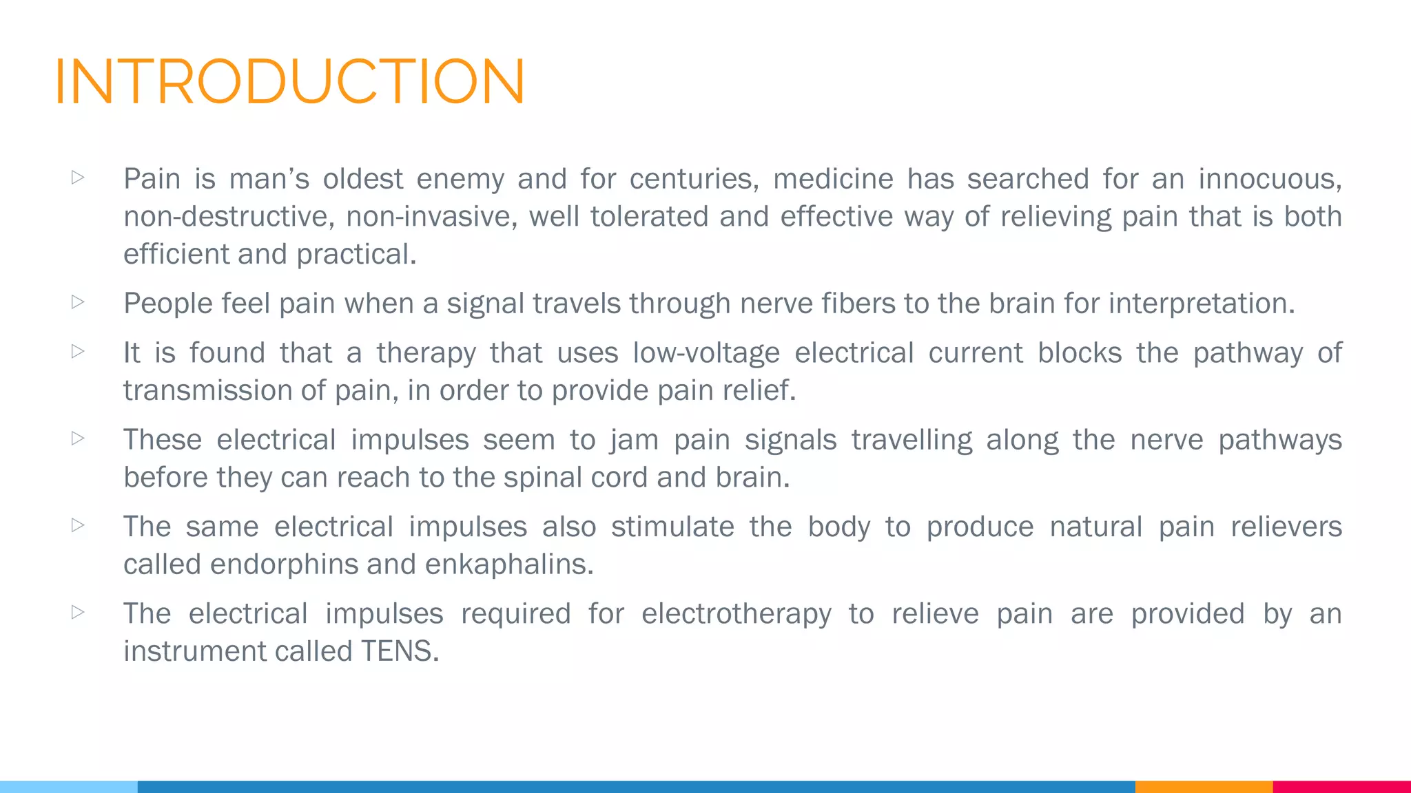Transcutaneous Electrical Nerve Stimulator (TENS) | PPT