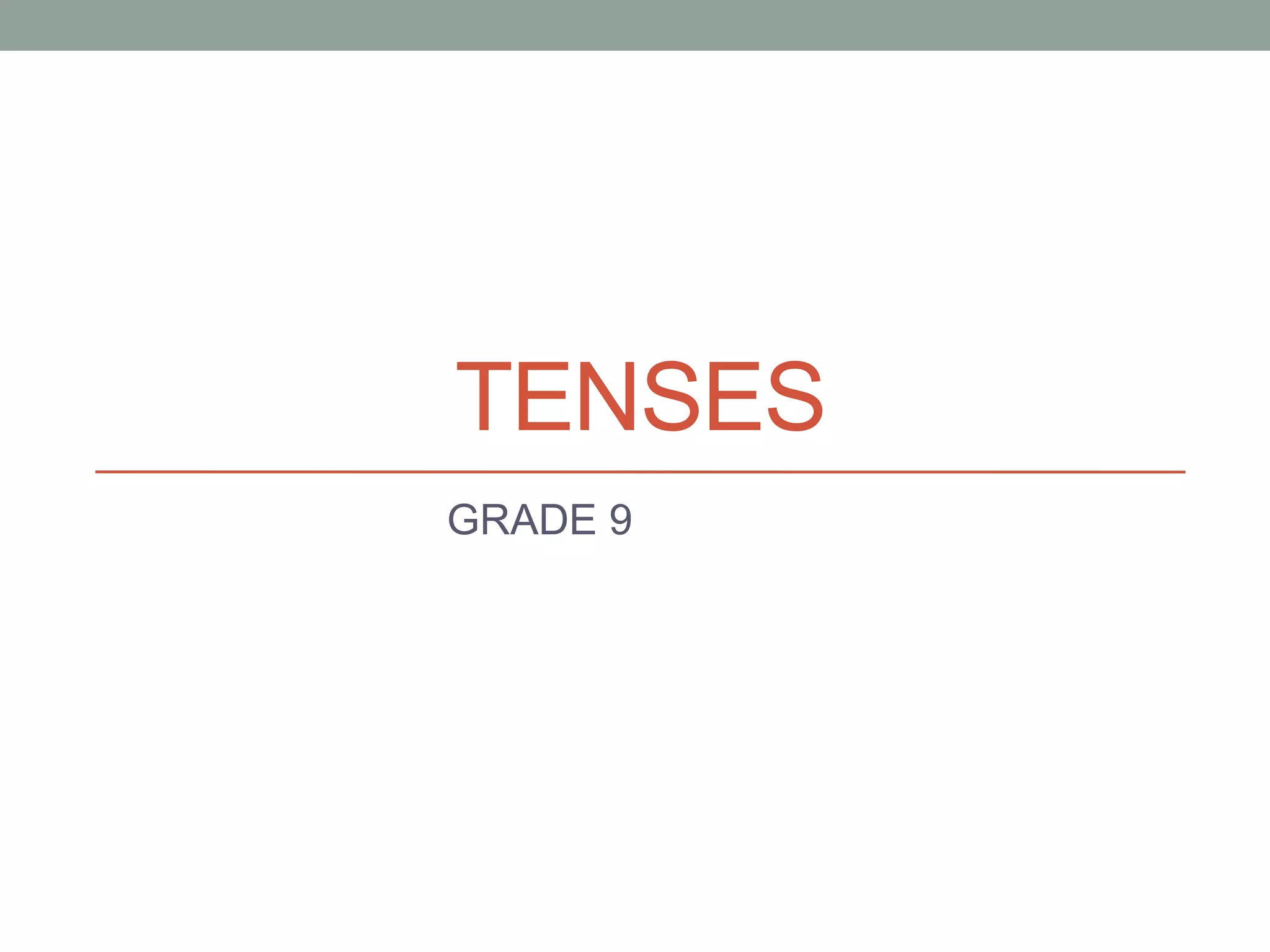 Tenses class 9 | PPTX