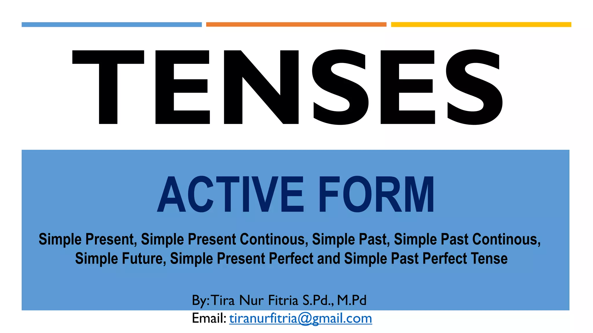 TENSES (Present, Present Continous, Past, Past Continous, Simple Future ...