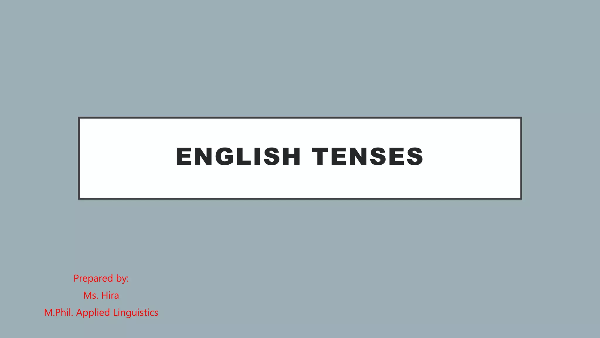 Learn English Tenses Easily, (Present and Past Tense) | PPTX
