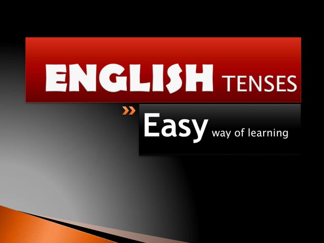 Tenses ppt- English grammar - class 9 | PPTX