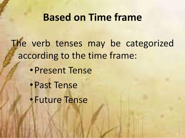 Tenses presentation | PPTX | Homework and Study | Education