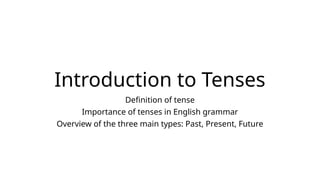 tenses presentation basics of English grammar.pptx