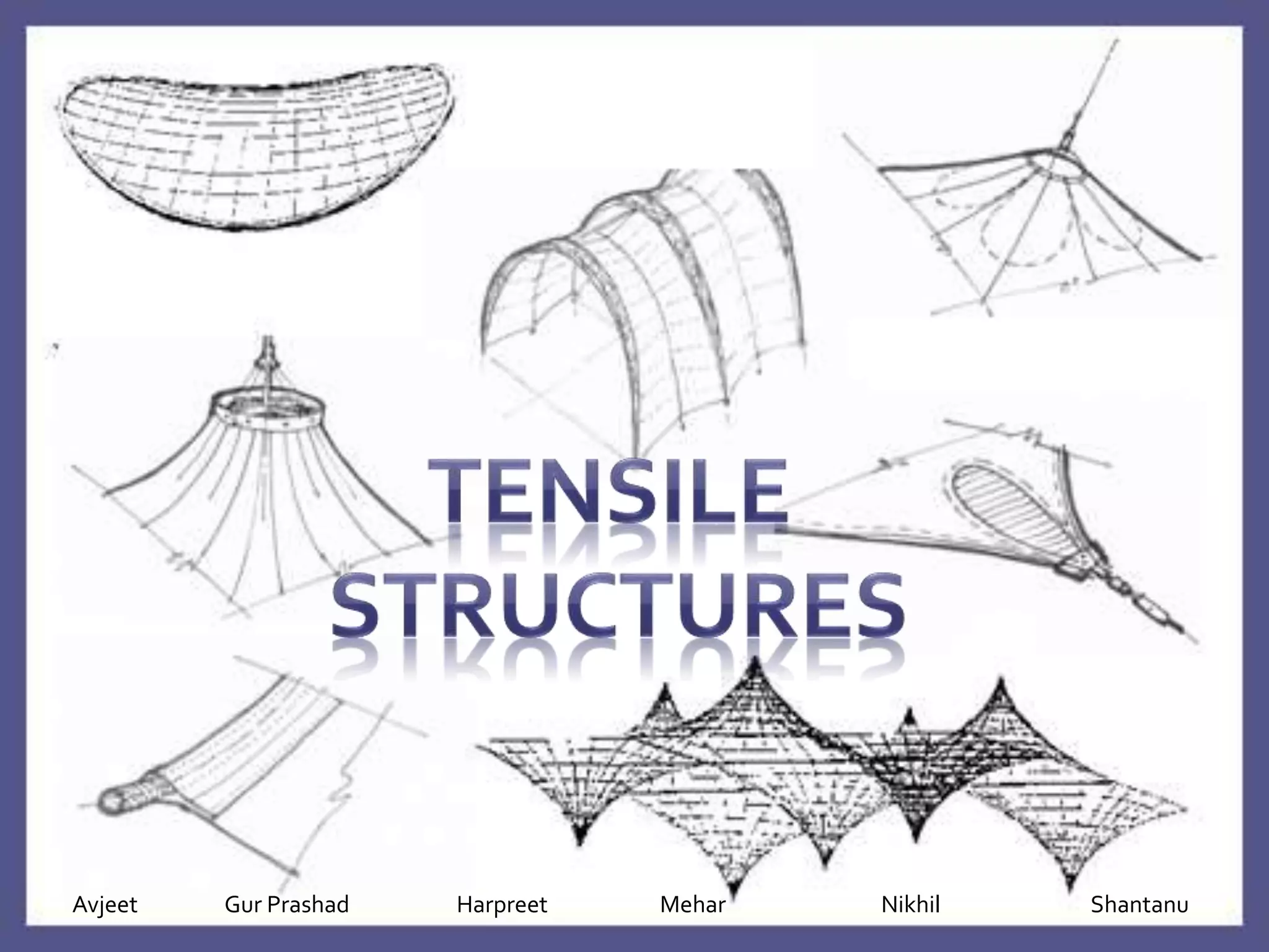 Tensile structures | PPTX
