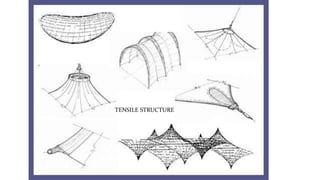 Tensile structures | PPTX