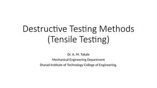 Destructive Testing Methods Tensile Testing.pptx