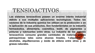 tensioactivos, definición, características | PPTX