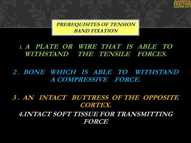 Tension band wiring and plating of fractures- dr mohamed ashraf.govt TD ...