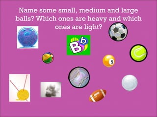 Ten slide power point on balls | PPT