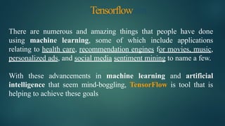 TENSORFLOW liberayin python language.pptx