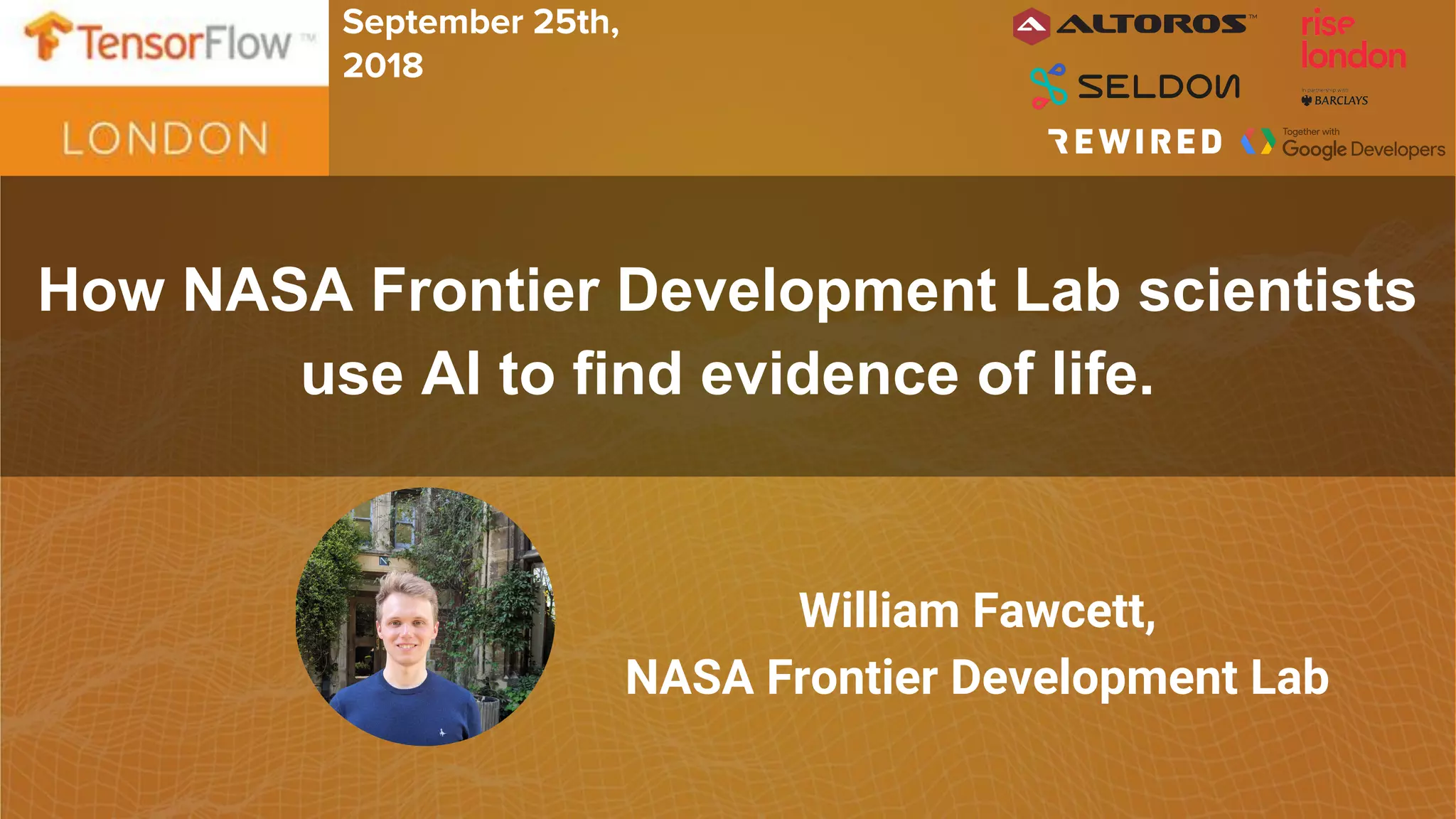 TensorFlow London 17: How NASA Frontier Development Lab scientists use AI to find evidence of ...