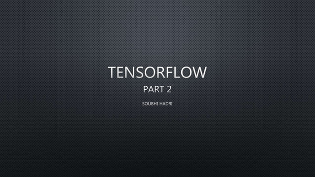 Tensorflow 2 | PPT