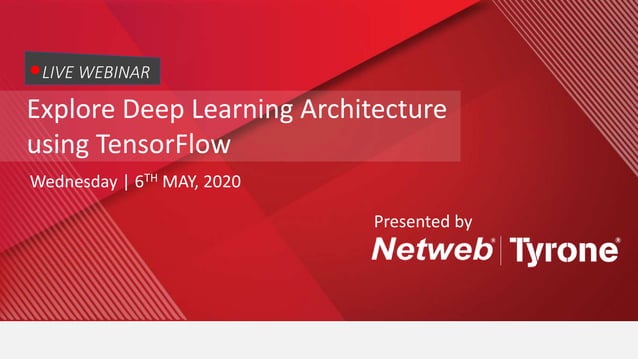 Explore Deep Learning Architecture using Tensorflow 2.0 now! Part 2 | PPT