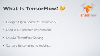 Bringing TensorFlow to Android - a War Story | PPT