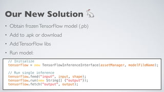 Bringing TensorFlow to Android - a War Story | PPT