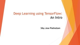 Deep Learning & Tensor flow: An Intro | PDF