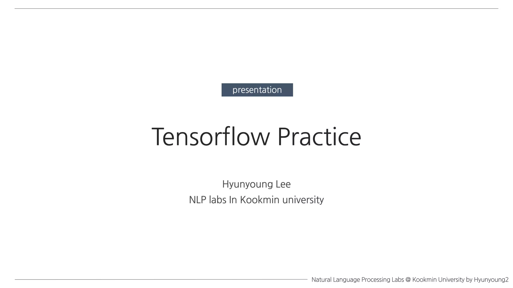 Natural language processing open seminar For Tensorflow usage | PDF