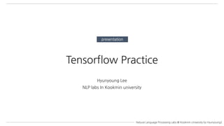 Natural language processing open seminar For Tensorflow usage | PPT