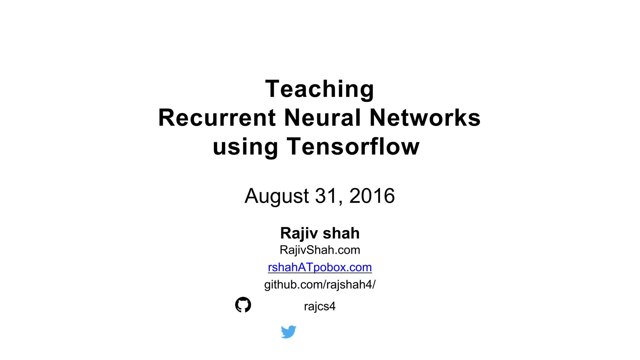 Teaching Recurrent Neural Networks using Tensorflow (Webinar: August ...