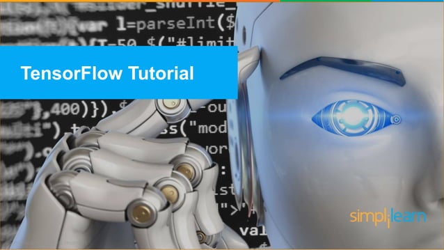 TensorFlow Tutorial | Deep Learning With TensorFlow | TensorFlow Tutorial For Beginners ...