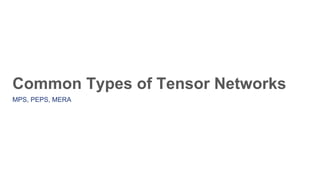 Tensor Networks and Their Applications on Machine Learning | PPTX