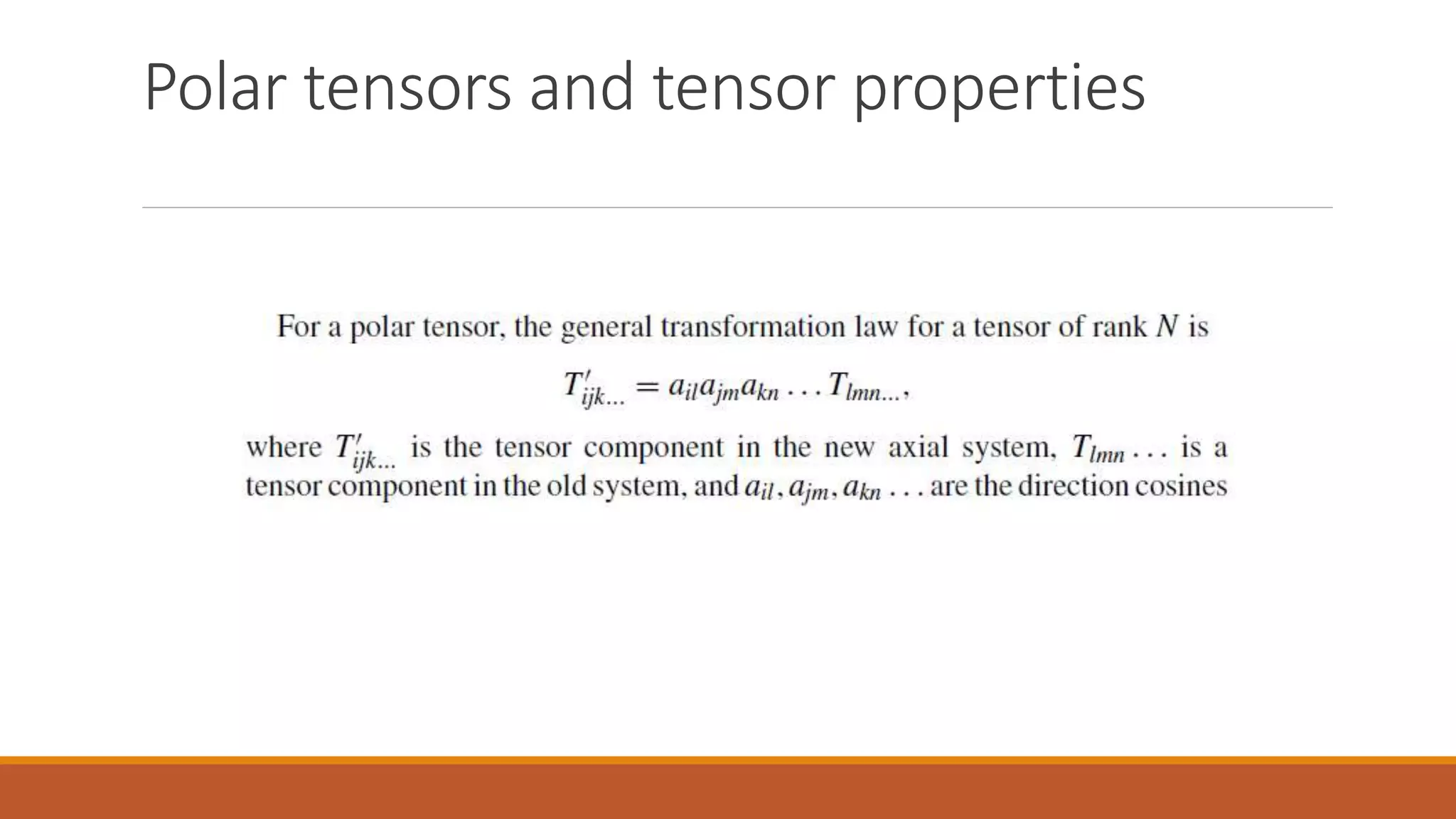 Tensors and physical properties | PPTX