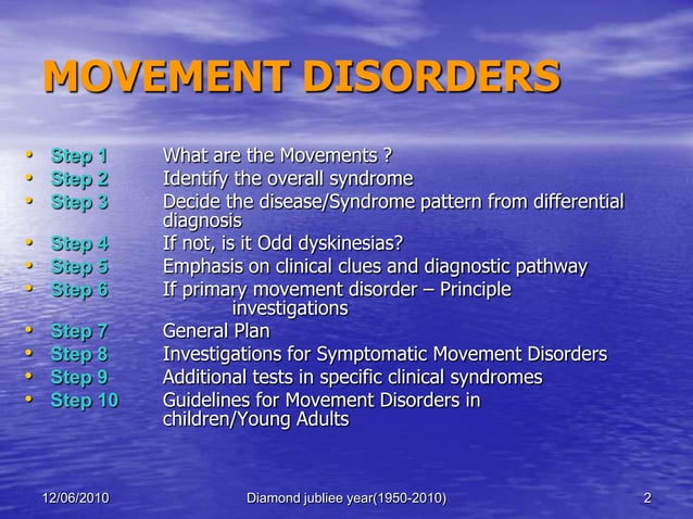 Ten step approach to movement disorders | PPT