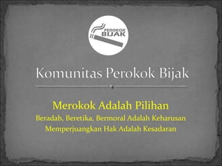 Tentang Perokok Bijak | PPT