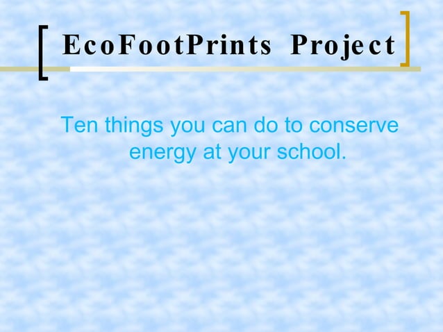 Ten Things To Conserve Energy At School | PPT