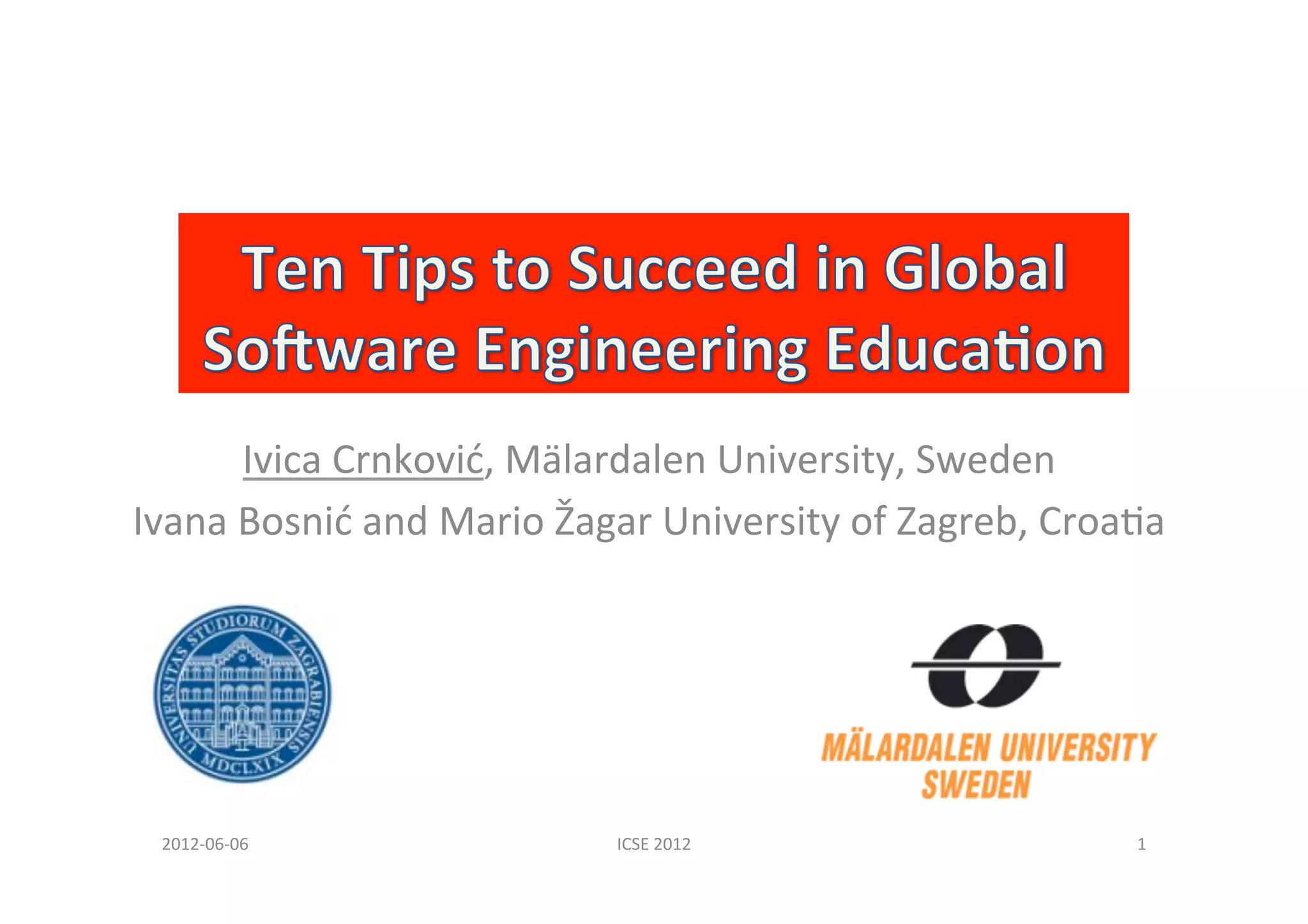 Ten Tips to Succeed in Global Software Engineering Education | PPT
