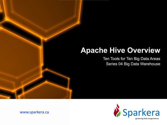 Ten tools for ten big data areas 04_Apache Hive | PPTX