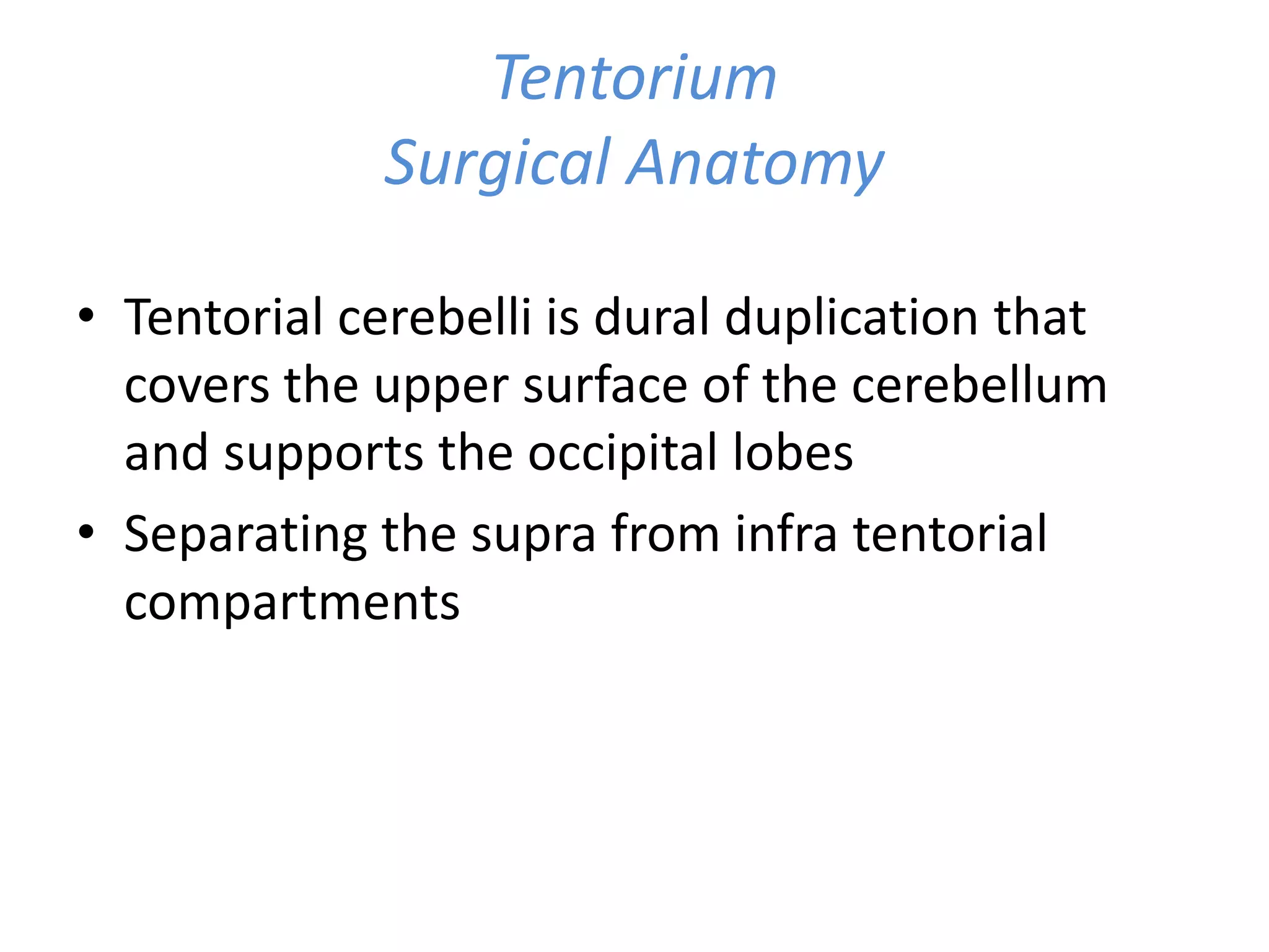 Tentorial meningiomas | PPTX